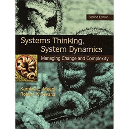 Systems Thinking, System Dynamics: Managing Change and Complexity (2nd Edition) - System ...