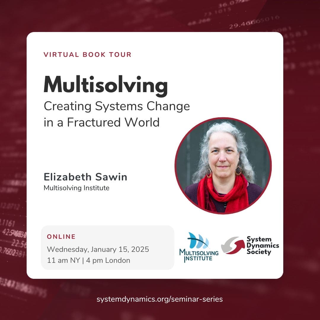 Virtual Book Tour: Multisolving - Creating Systems Change in a Fractured World - System Dynamics ...